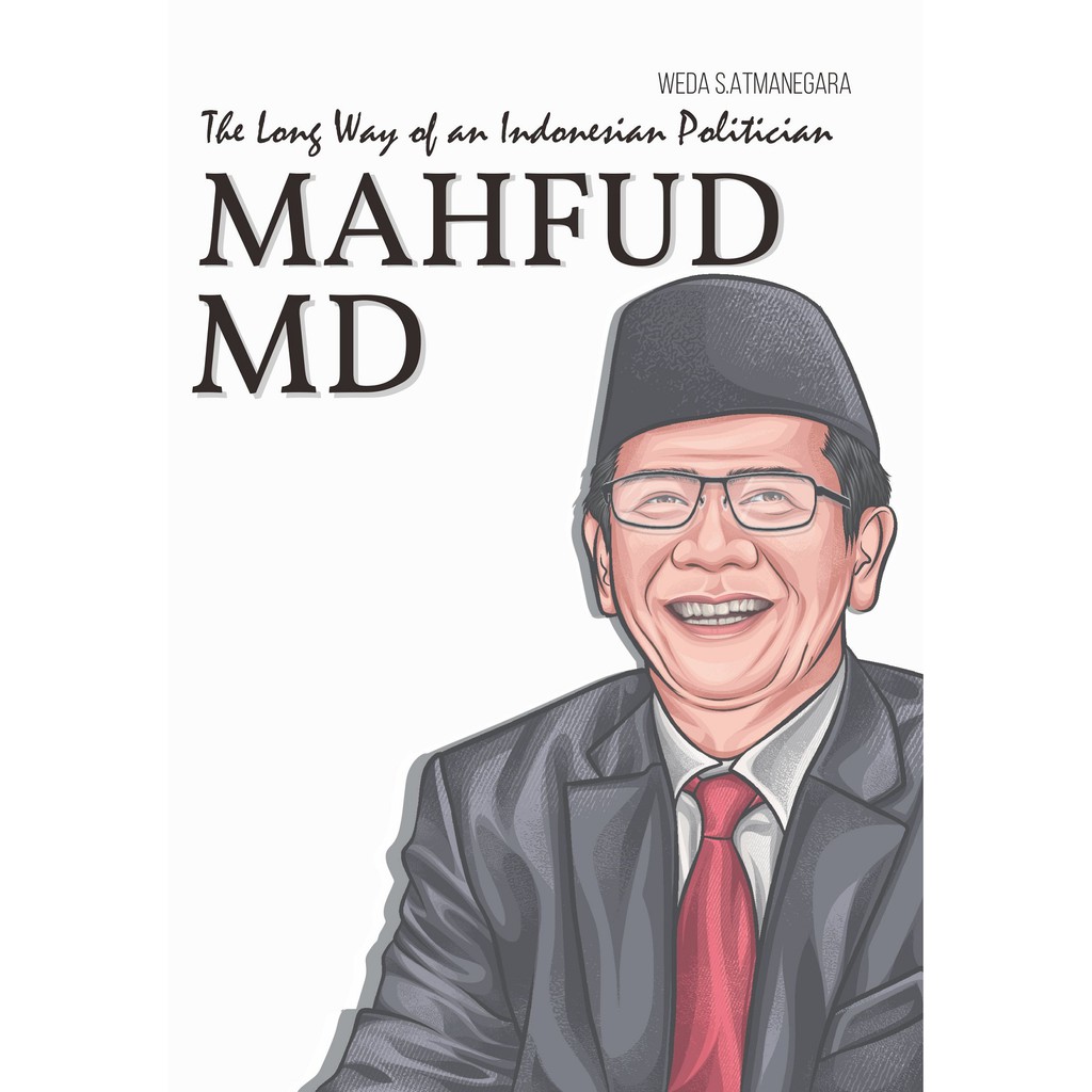 Jual Mahfud MD The Long Way of An Indonesian Politician Weda S ...