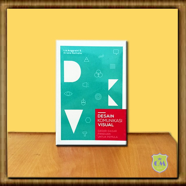 Jual Buku Desain Komunikasi Visual Dasar Dasar Panduan Untuk Pemula ...