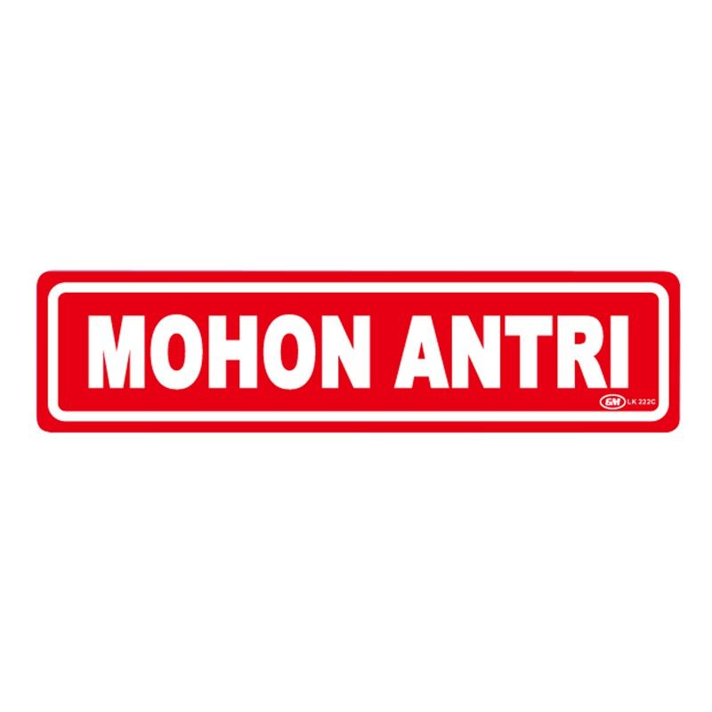 Jual Papan Tanda / Sign Board / Label Acrylic MOHON ANTRI LK 222 C ...