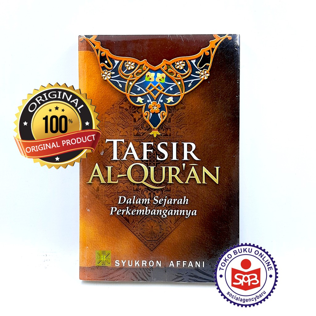 Jual Tafsir Al Quran Qur'an Dalam Sejarah Perkembangannya - Syukron Affani | Shopee Indonesia