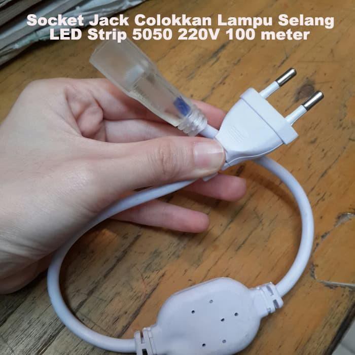 Jual Socket Jack Colokkan Lampu Selang LED Strip 2 pin 5050 220V 100 ...