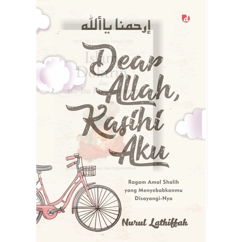 Jual Buku Dear Allah, Kasihi Aku - DIVA Press | Shopee Indonesia