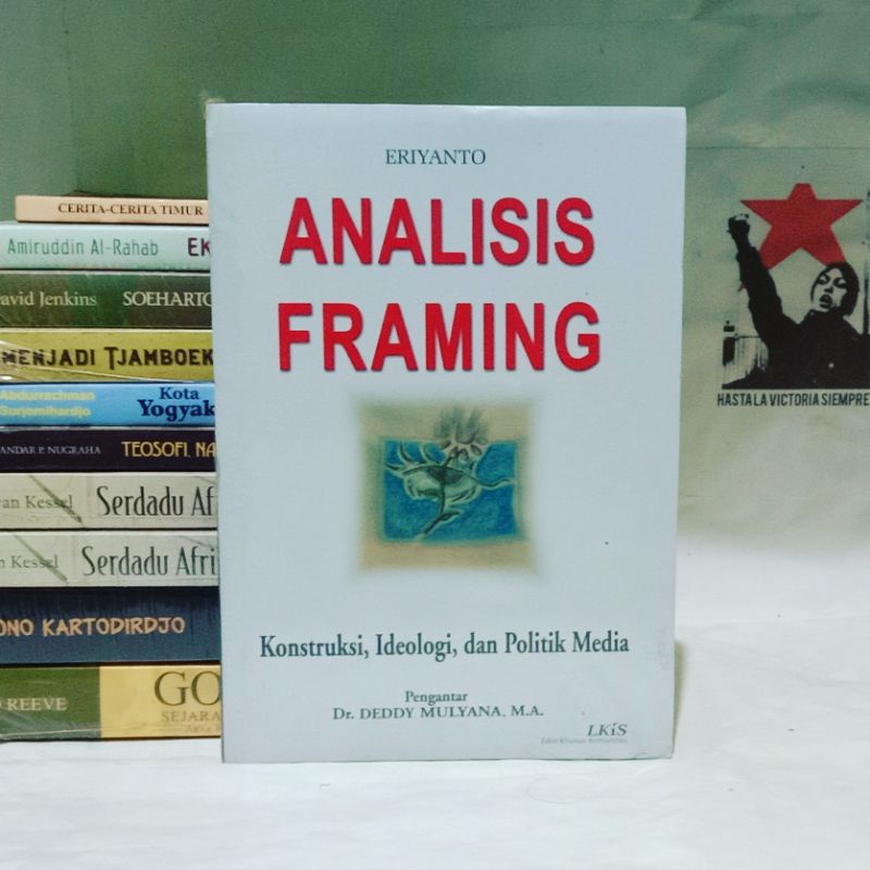 Jual Analisis Framing: Konstruksi, Ideologi, dan Politik Media by ...