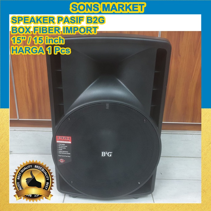Jual SPEAKER PASIF B2G 15 inch box fiber import 1 Pcs berkualitas | Shopee Indonesia