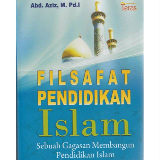 Jual Filsafat Pendidikan Islam Sebuah Gagasan Membangun Pendidikan