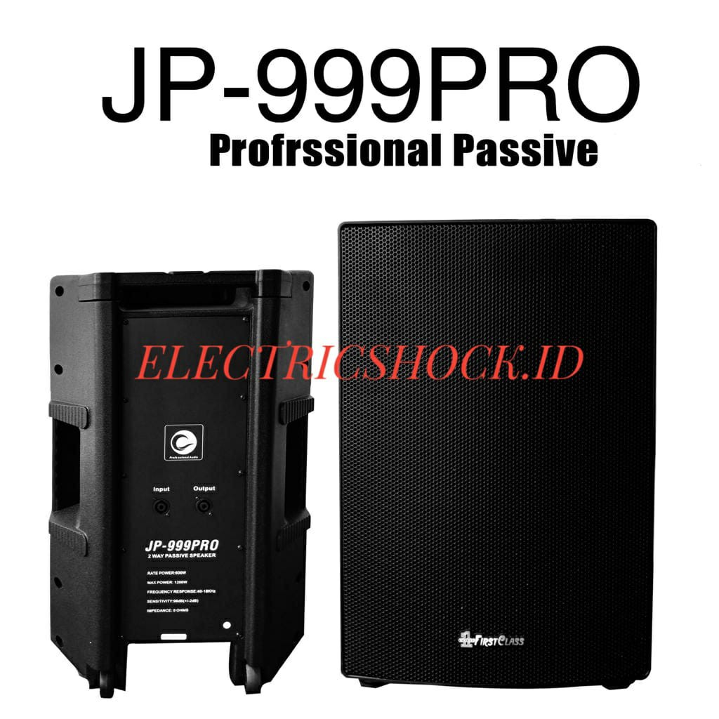 Jual SPEAKER PASIF FIRSTCLASS JP 999 PRO/ JP 999PRO/ JP999PRO 15 INCH ...