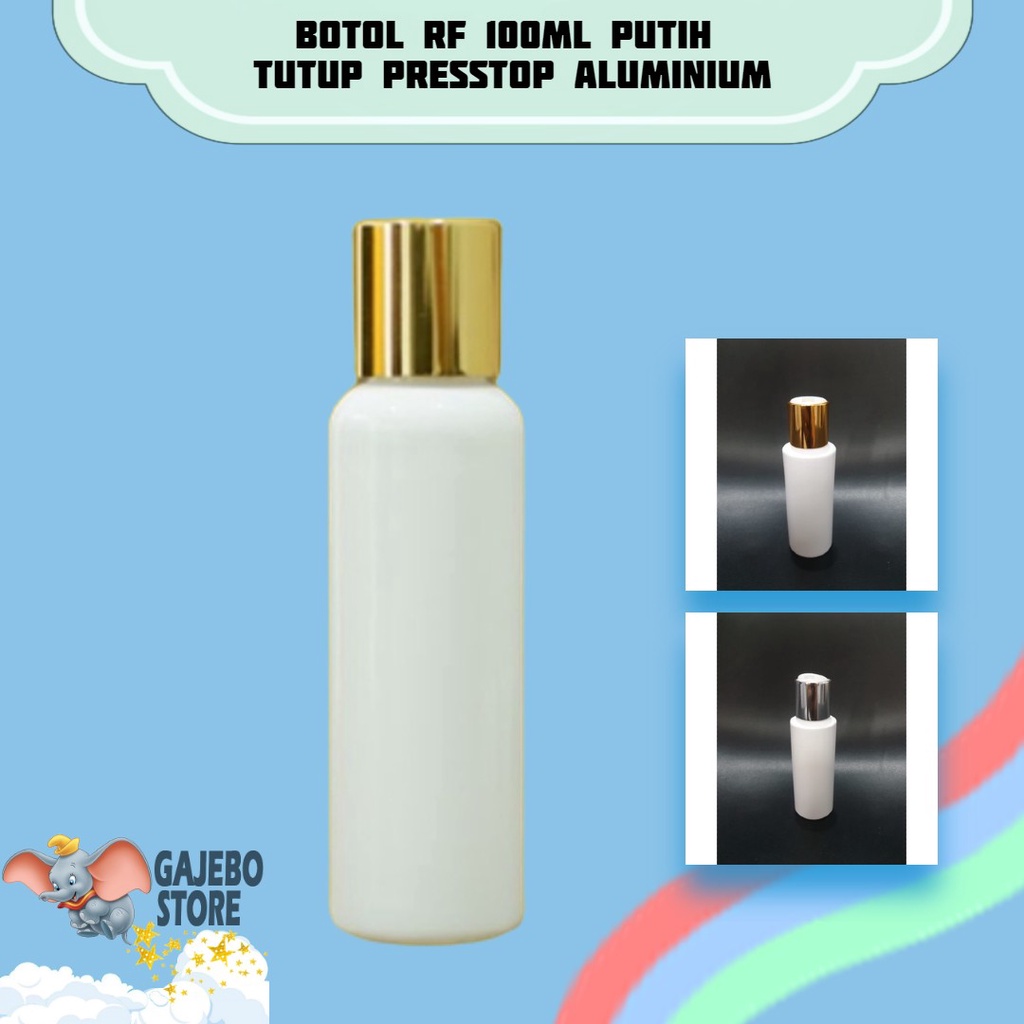 Jual BOTOL RF 100ML PUTIH PRESSTOP GOLD HARGA GROSIR / BOTOL PRESSTOP ...