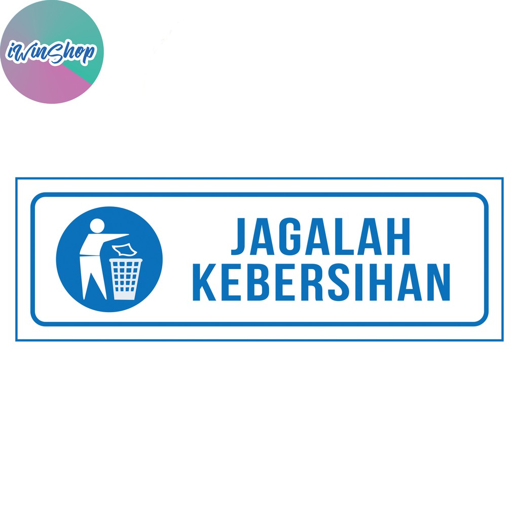 Jual STIKER JAGALAH KEBERSIHAN 30x10 CM | Shopee Indonesia