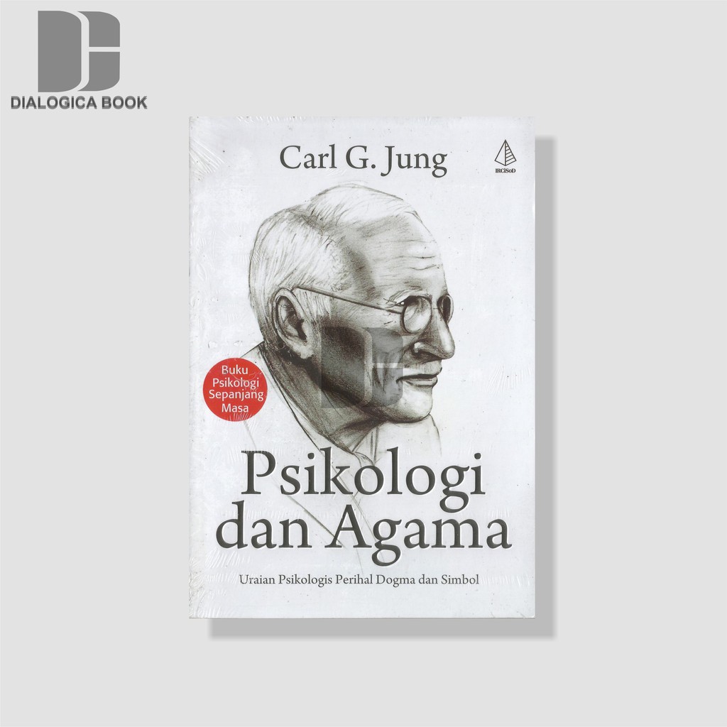 Jual PSIKOLOGI DAN AGAMA; Uraian Psikologis Perihal Dogma dan Simbol - Carl Gustav Jung | Shopee ...