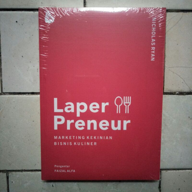 Jual Buku Laper Preneur: Marketing Kekinian Bisnis Kuliner - Nicholas ...