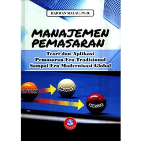 Jual Buku manajemen pemasaran teori dan aplikasi pemasaran era tradisional sampai era ...