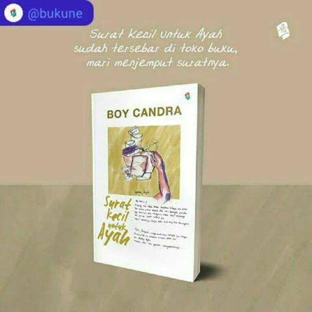 Jual SURAT KECIL UNTUK AYAH (EDISI REVISI) *Bukune* / Novel Boy Candra ...