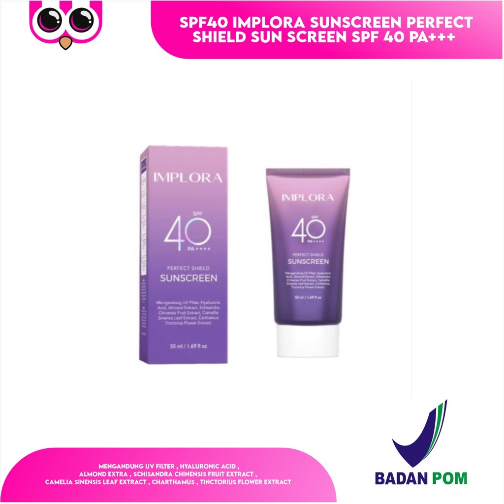Jual SPF40 IMPLORA SUNSCREEN PERFECT SHIELD SUN SCREEN SPF 40 PA+++ / TABIR SURYA | Shopee Indonesia