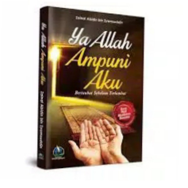 Jual BUKU YA ALLAH AMPUNI AKU | Shopee Indonesia