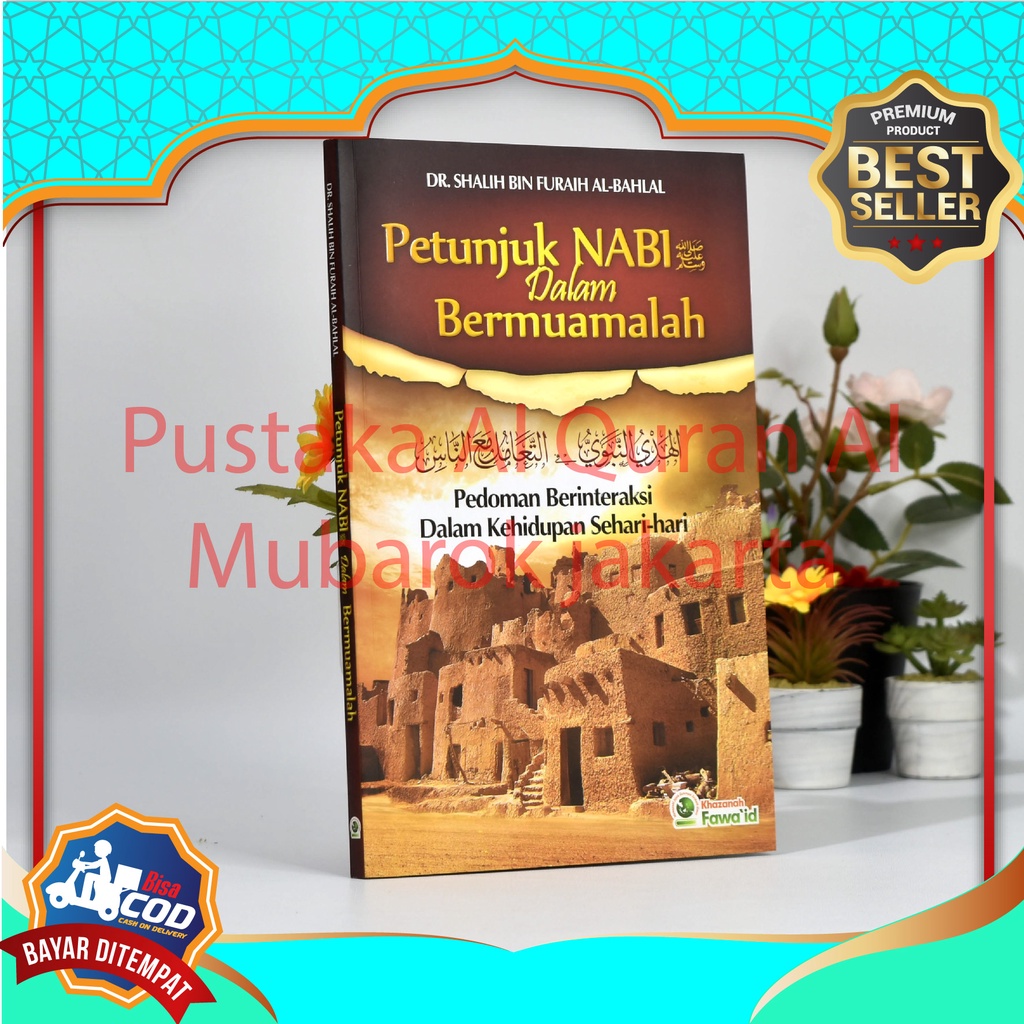 Jual Buku Petunjuk Nabi Dalam Bermuamalah Pedoman Berinteraksi Dalam Kehidupan Sehari-Hari ...