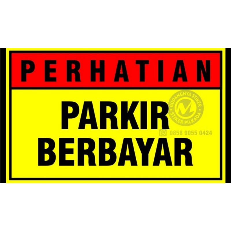Jual STIKER VYNIL PERHATIAN PARKIR BERBAYAR UK. 30x43cm | Shopee Indonesia