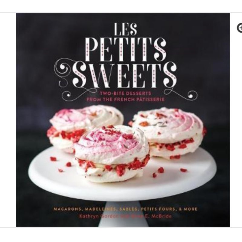 Jual Les Petits Sweets : Two-Bite Desserts from the French Patisserie ...