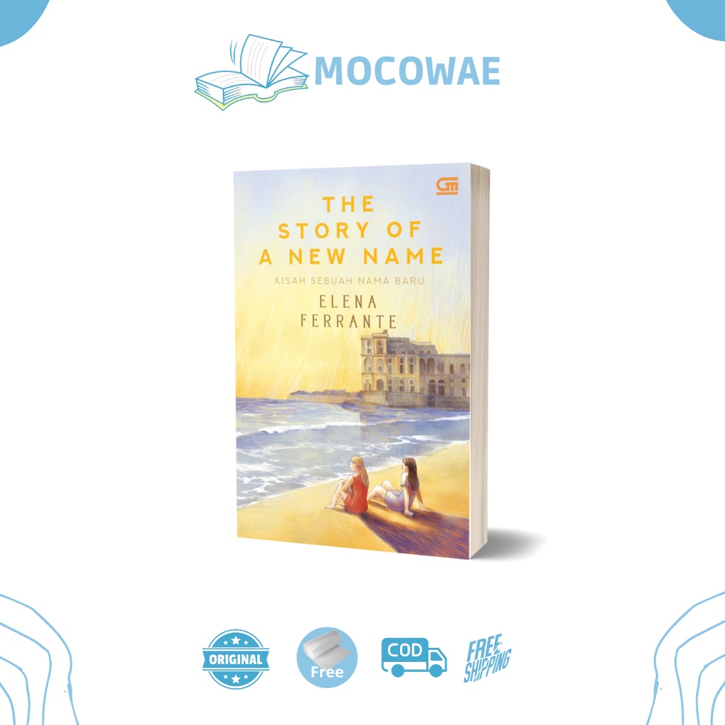 Jual Kisah Sebuah Nama Baru (The Story of a New Name) By Elena Ferrante ...