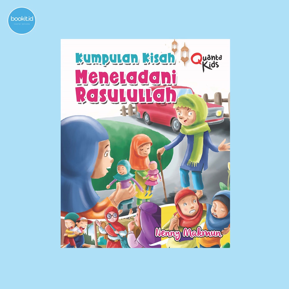 Jual Buku Kumpulan Kisah Meneladani Rasulullah | Shopee Indonesia