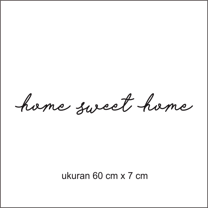 Jual Stiker Dinding Pintu Rumah Quotes Kata Home Sweet Home Cutting ...