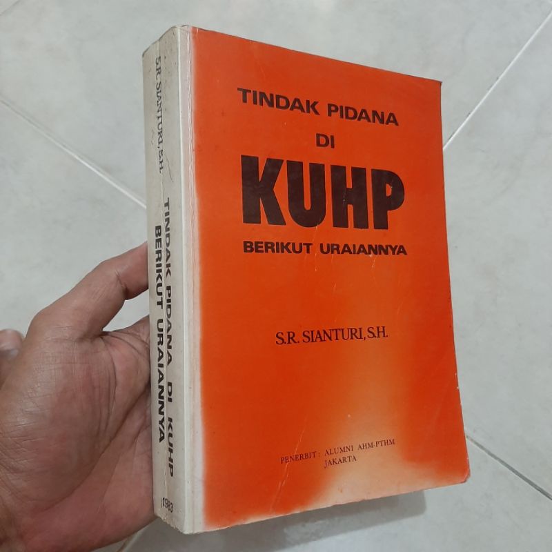 Jual Tindak Pidana Di KUHP Berikut Uraiannya Penulis : S.R. Sianturi, S ...