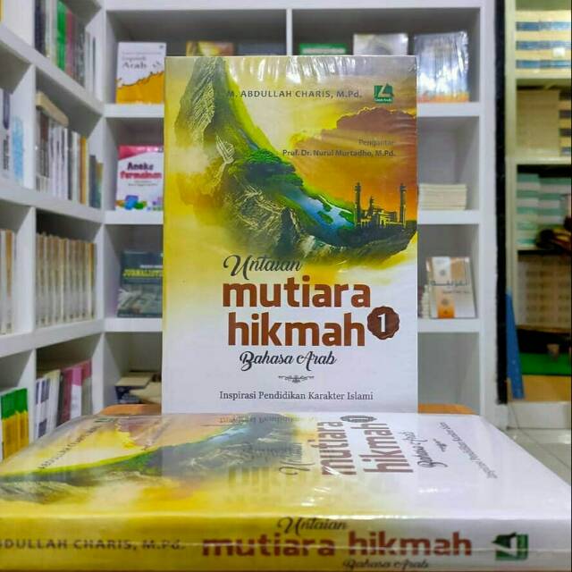 Jual Untaian Mutiara Hikmah Bahasa Arab -M. Abdullah Charis | Shopee Indonesia