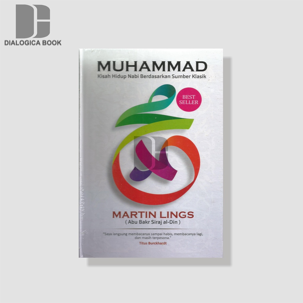 Jual Muhammad; Kisah Hidup Nabi Berdasarkan Sumber Klasik - Martin ...