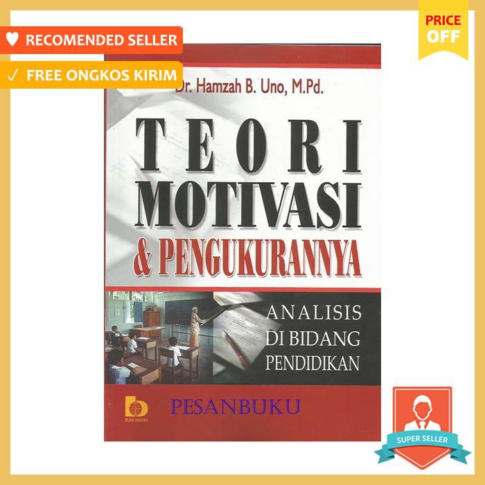 Jual BUKU TEORI MOTIVASI DAN PENGUKURANNYA: ANALISIS DI BIDANG ...