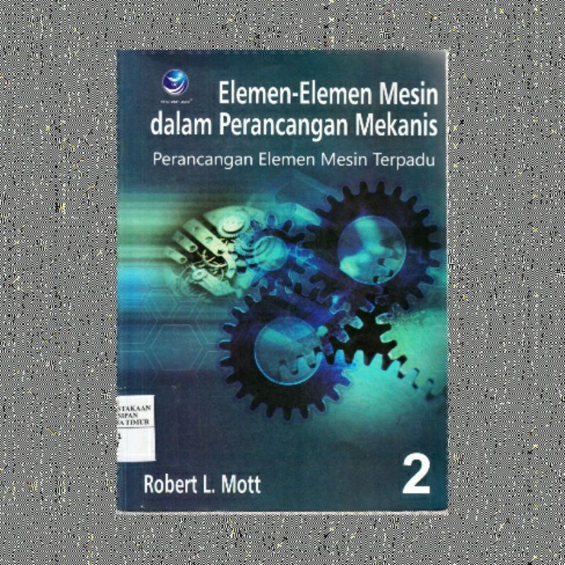 Jual ELEMEN ELEMEN MESIN DALAM PERANCANGAN MEKANIS 2 ROBERT MOTT ...