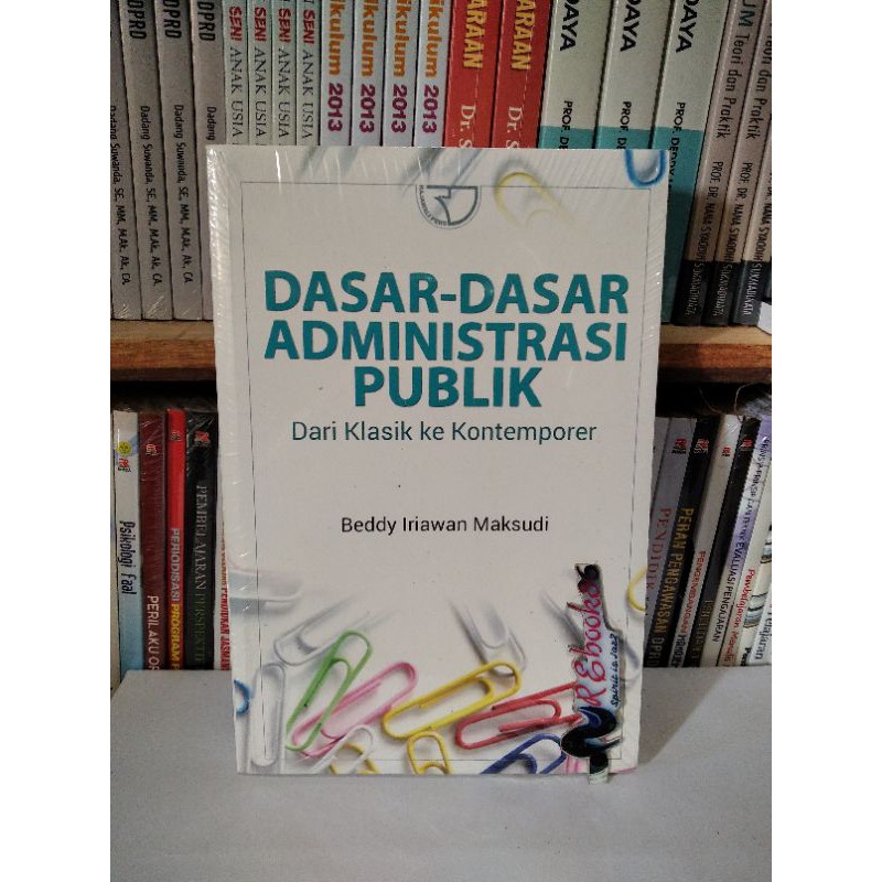 Jual Dasar-Dasar Administrasi Publik Dari Klasik Ke Kontemporer - Beddy ...