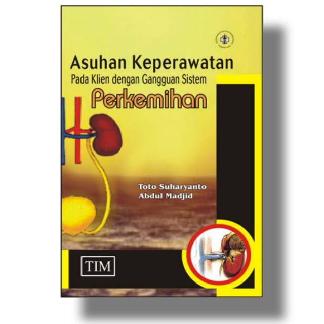 Jual Buku Original - BUKU ASUHAN KEPERAWATAN ASKEP PADA KLIEN DENGAN GANGGUAN SISTEM PERKEMIHAN ...