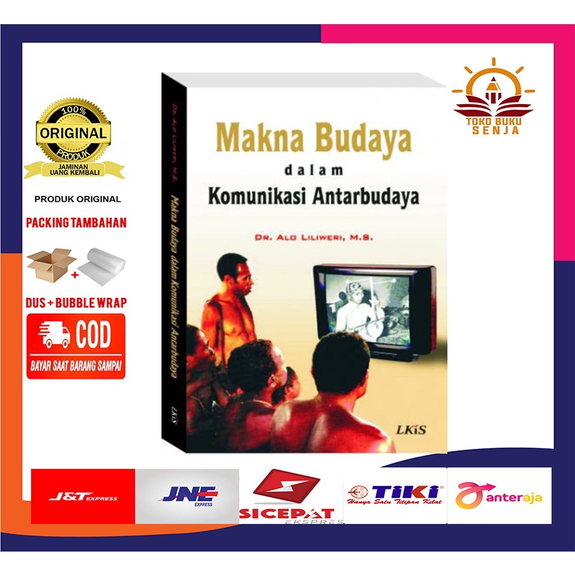 Jual Buku Makna Budaya dalam Komunikasi Antar Budaya by Dr. Alo Liliweri, MS | Shopee Indonesia