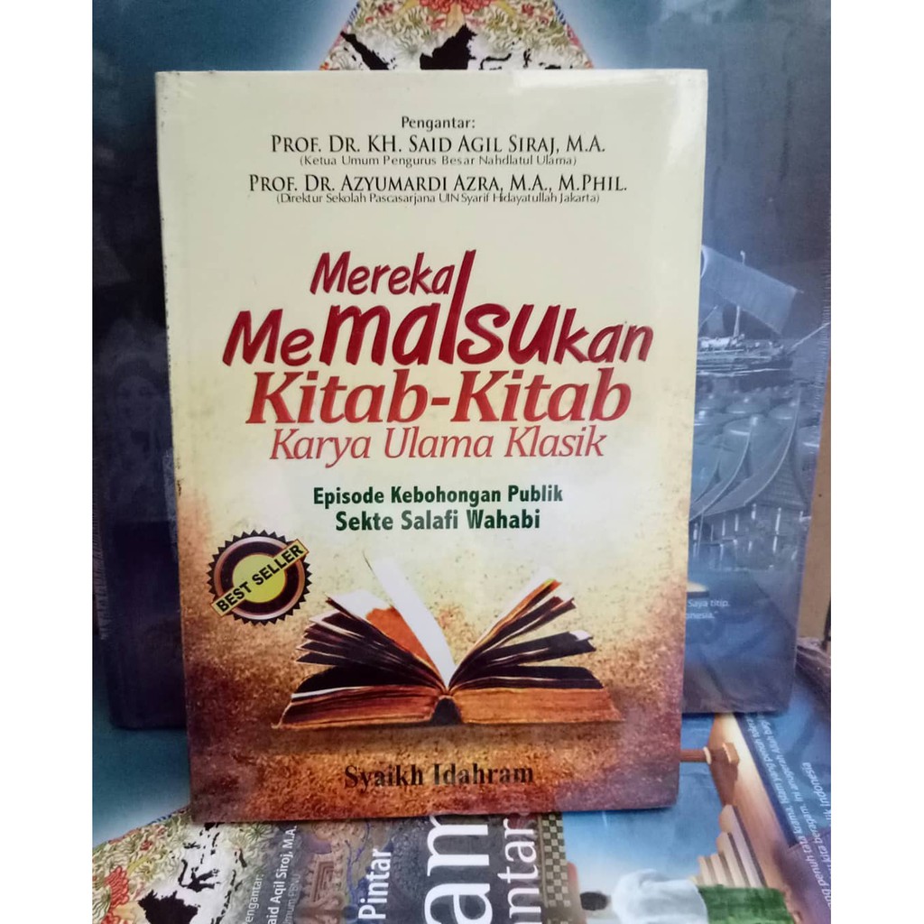 Jual MEREKA MEMALSUKAN KITAB-KITAB KARYA ULAMA KLASIK - Syaikh idahram ...