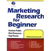 Jual Buku Marketing Research For Beginner, Panduan Praktis Riset Pemasaran - Prima Ariestonandri ...