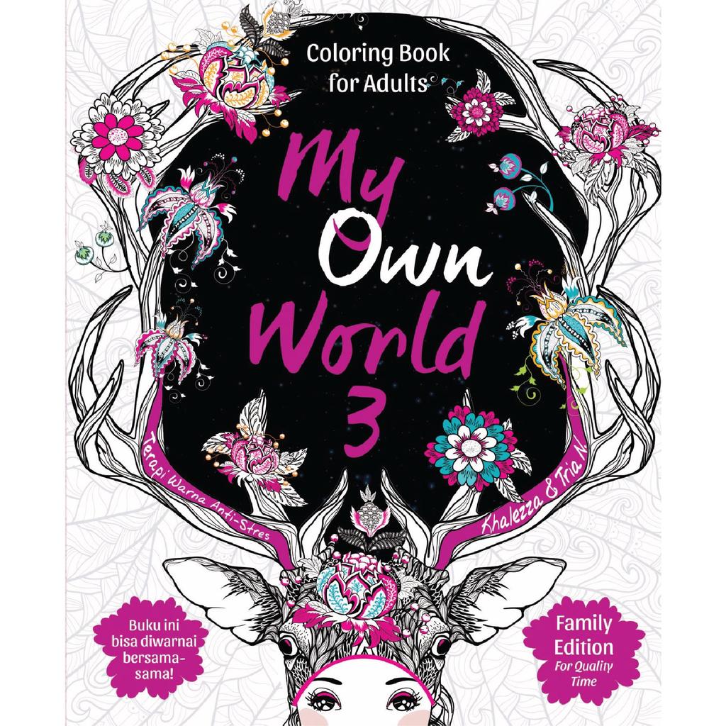 Jual My Own World 3: Coloring Book for Adults (Family Edition) | Shopee ...