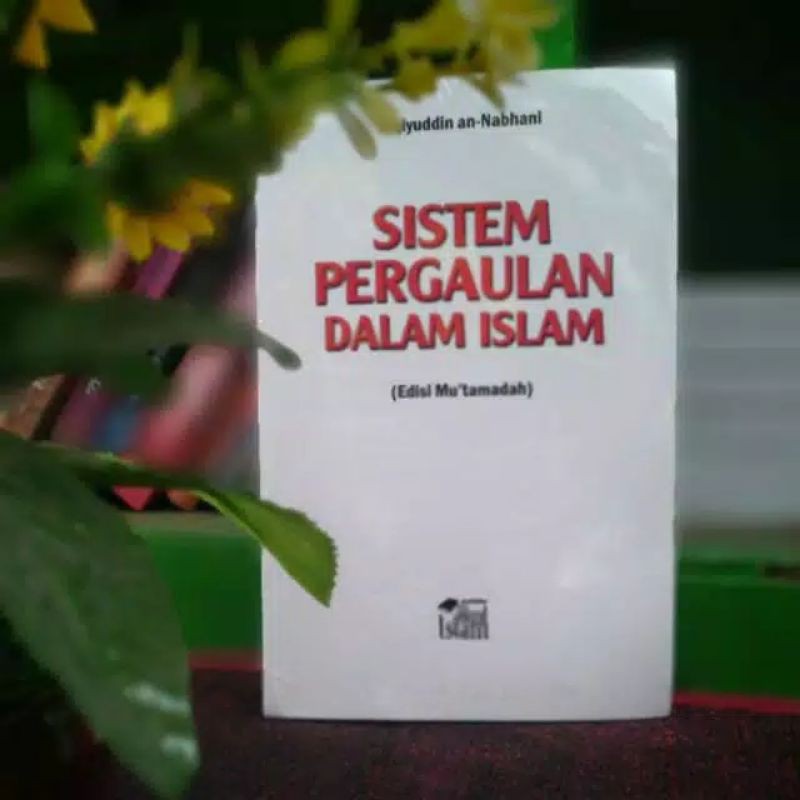 Jual Sistem Pergaulan Dalam Islam | Shopee Indonesia