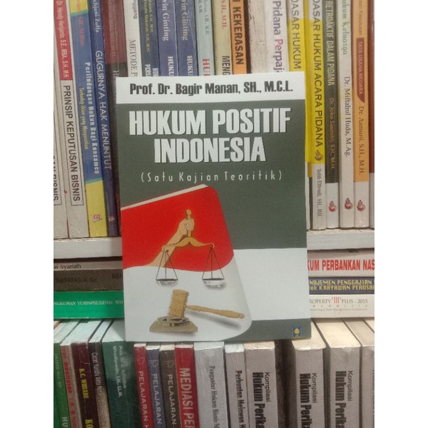 Jual HUKUM POSITIF INDONESIA ( Suatu Kajian Teoritik ) Prof.Dr.Bagir ...