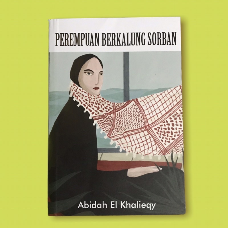 Jual Perempuan Berkalung Sorban Edisi 2022 - Abidah El Khalieqy ...