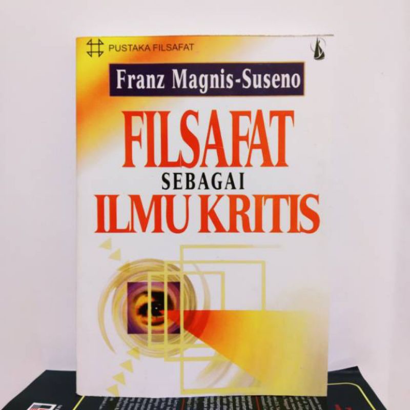 Jual FILSAFAT SEBAGAI ILMU KRITIS - Franz Magnis Suseno | Shopee Indonesia