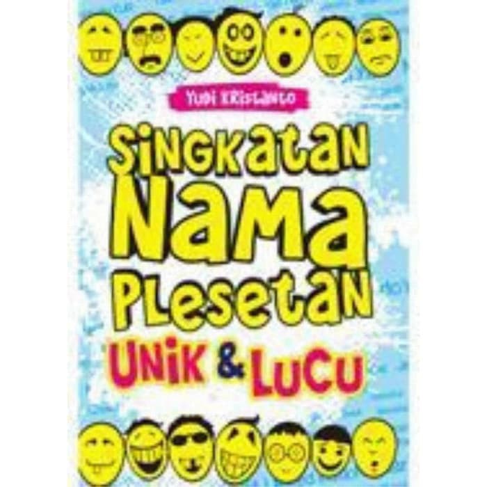 Jual SINGKATAN NAMA PLESETAN UNIK & LUCU ~as1229 | Shopee Indonesia