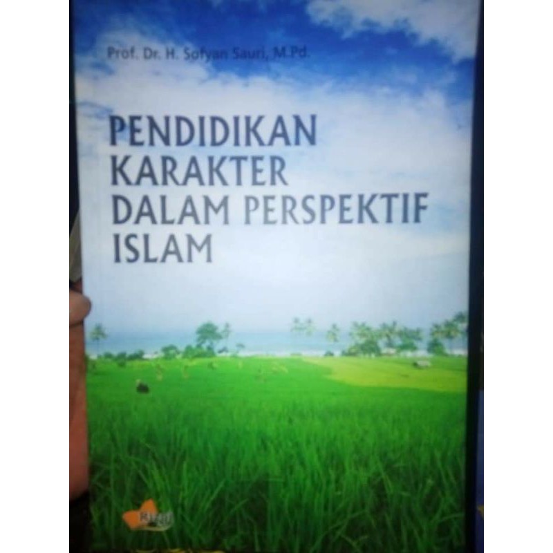 Jual Buku Pendidikan Karakter dalam Perspektif Islam Prof. Dr. Sofyan Sauri | Shopee Indonesia