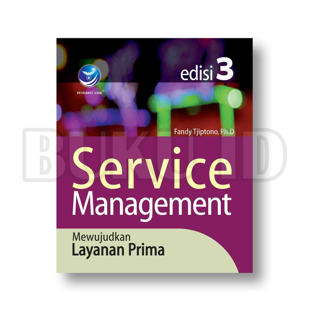 Jual Buku Service Management, Mewujudkan Layanan Prima Edisi 3 | Shopee ...