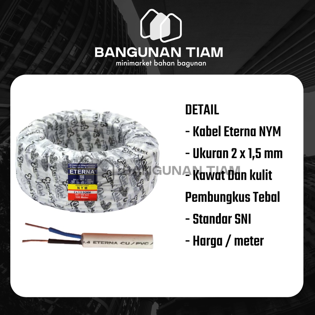 Jual KABEL LISTRIK TUNGGAL ETERNA 2x1,5mm NYM ISI KABEL 2 KAWAT TEMBAGA SNI 100% ORI HARGA ...