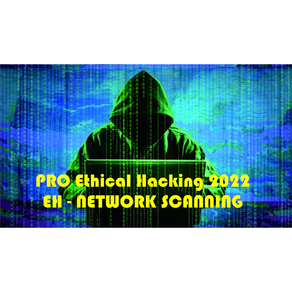 Jual PRO Ethical Hacking 2022 (EH - NETWORK SCANNING) | Shopee Indonesia