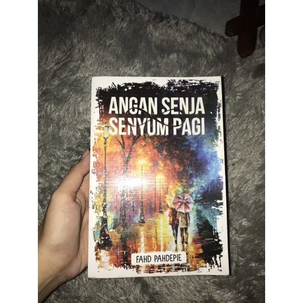 Jual [Preloved] Angan Senja Senyum Pagi - Fahd Pahdepie (+TTD) | Shopee ...