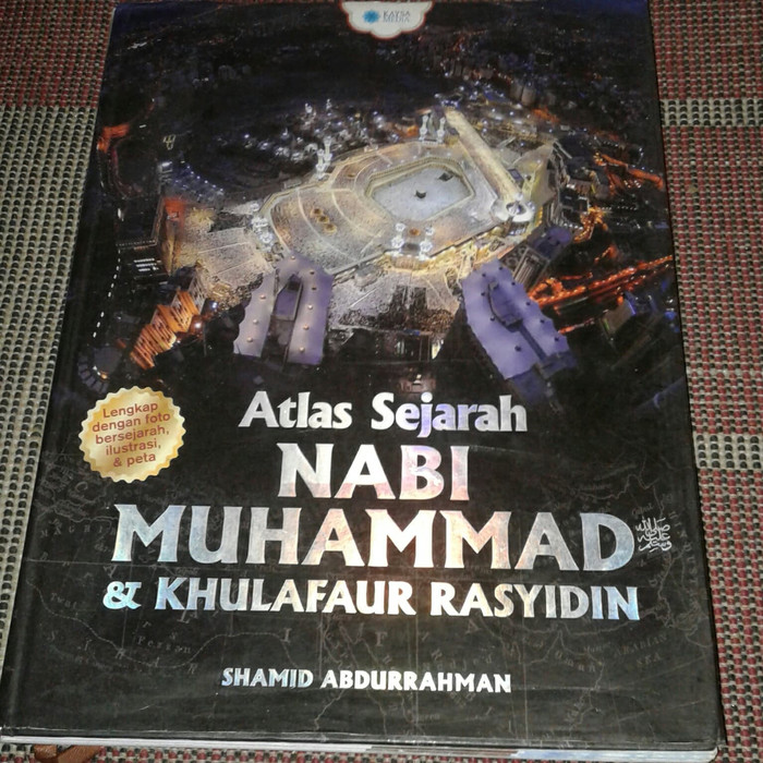 Jual Atlas sejarah NABI MUHAMMAD & Khulafaur Rasyidin | Shopee Indonesia