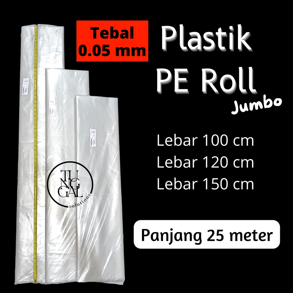 Jual Plastik PE Roll Jumbo - Cap Jumbo Jet. Lebar 100 , 120, 150 cm. Tebal 0.05 mm. 25 meter ...