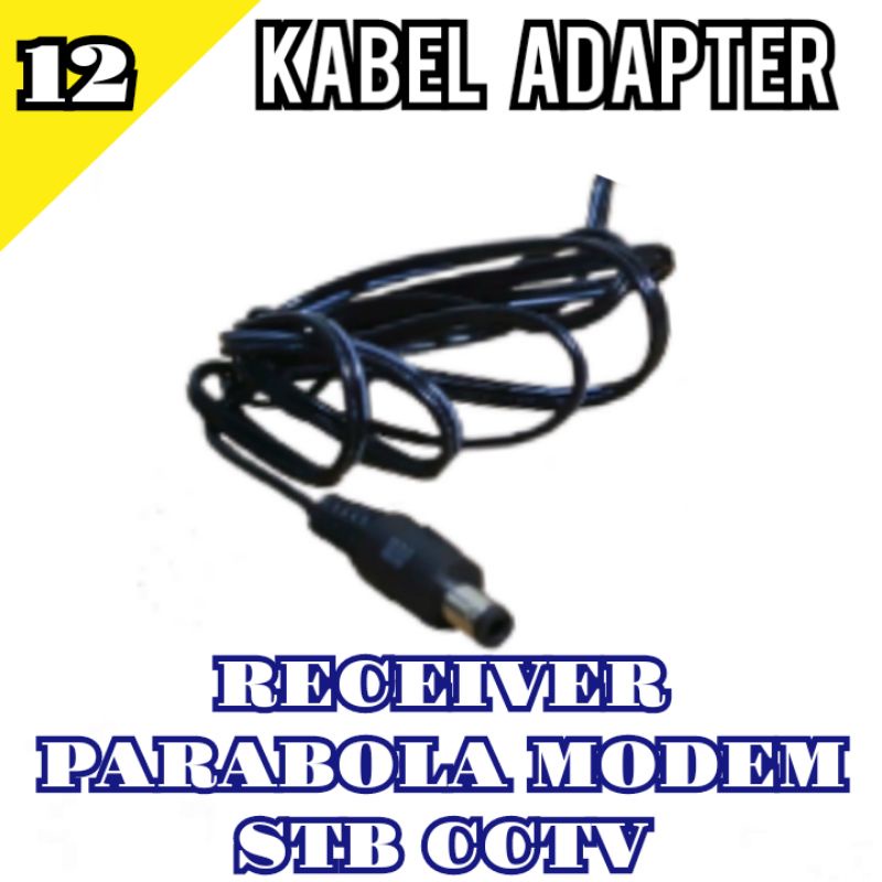 Jual Kabel Adaptor 12 Volt Parabola CCTV STB Modem | Shopee Indonesia