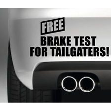 Jual stiker/sticker mobil free brake test for tailgaters! | Shopee ...