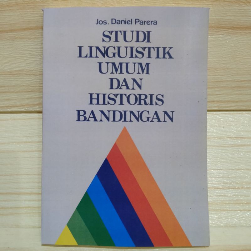 Jual Studi Linguistik Umum Dan Historis Bandingan Jos. Daniel Parera | Shopee Indonesia